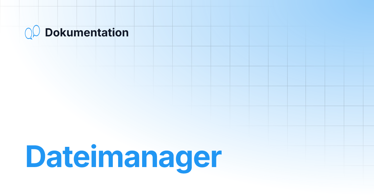 Dateimanager | Dokumentation