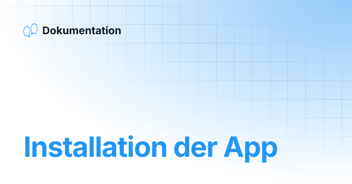 Installation der App | Dokumentation